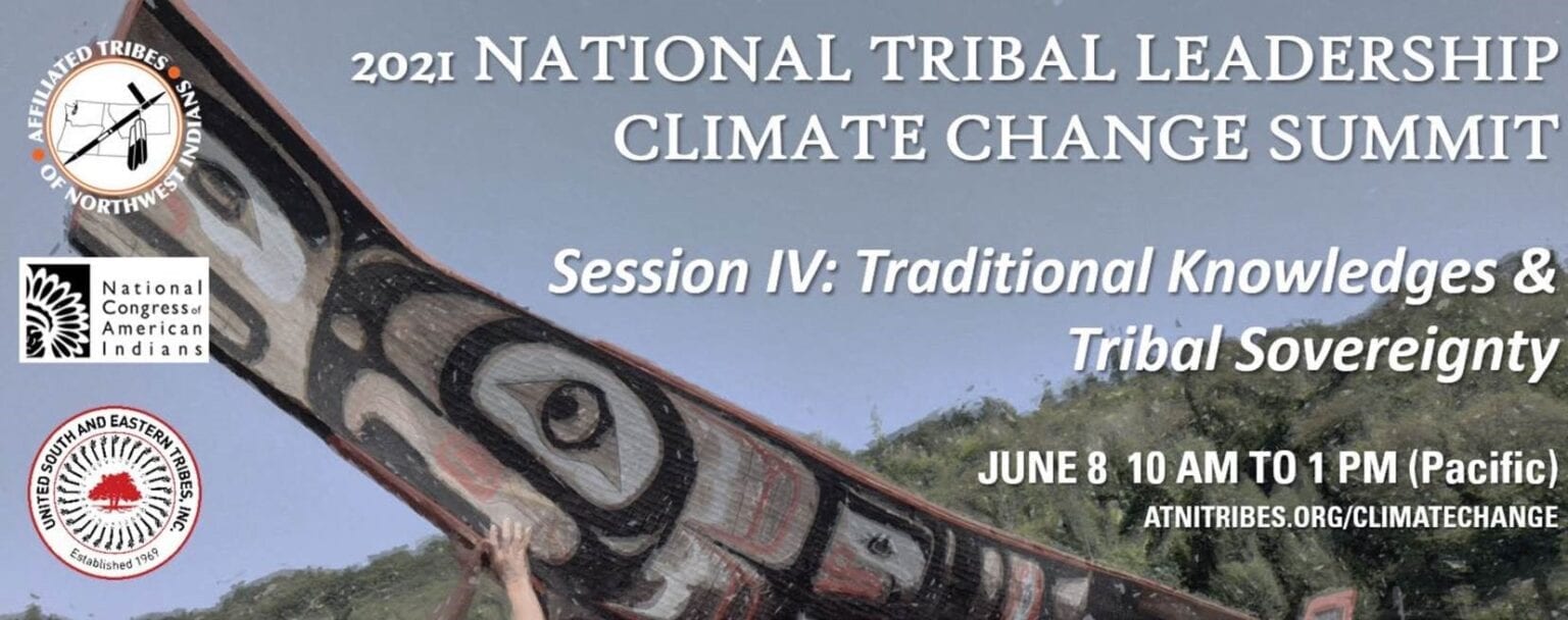 National Tribal Leadership Climate Change Summit: Traditional ...